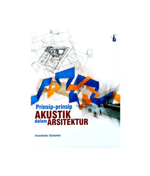 Prinsip-Prinsip Akustik dalam Arsitektur